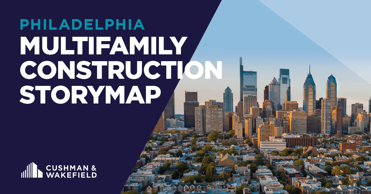 Philadelphia Multifamily Construction Boom | US | Cushman & Wakefield