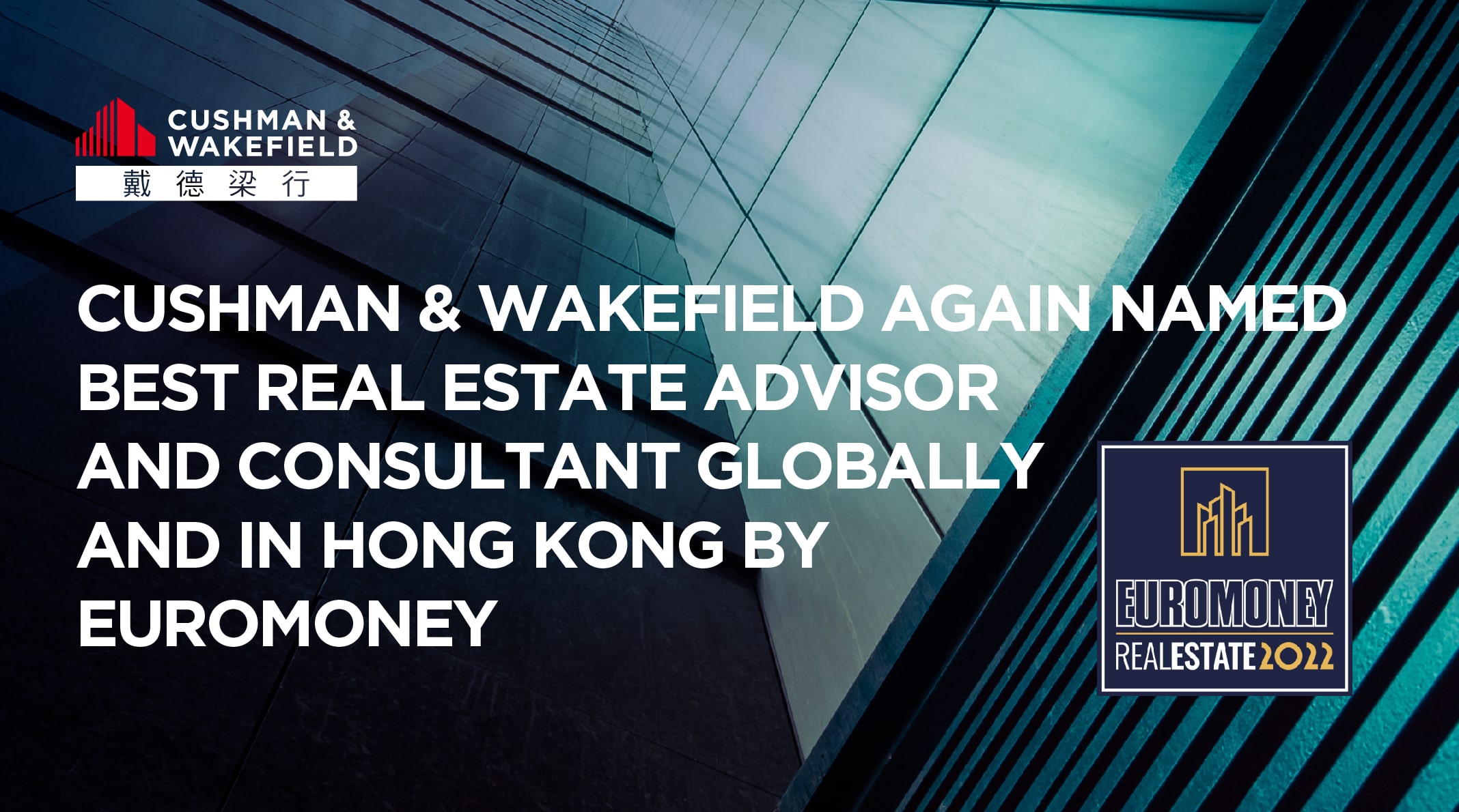 Cushman & Wakefield Named Best Real Estate Advisor and Consultant Globally and in Hong Kong by ...