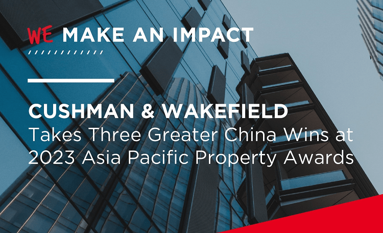 Cushman and Wakefield Greater China Takes Three Wins at 2023 Asia Pacific Property Awards | CN ...