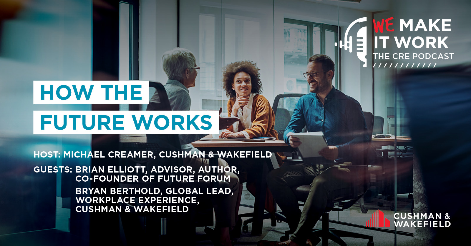 Podcast: How the Future Works | Cushman & Wakefield